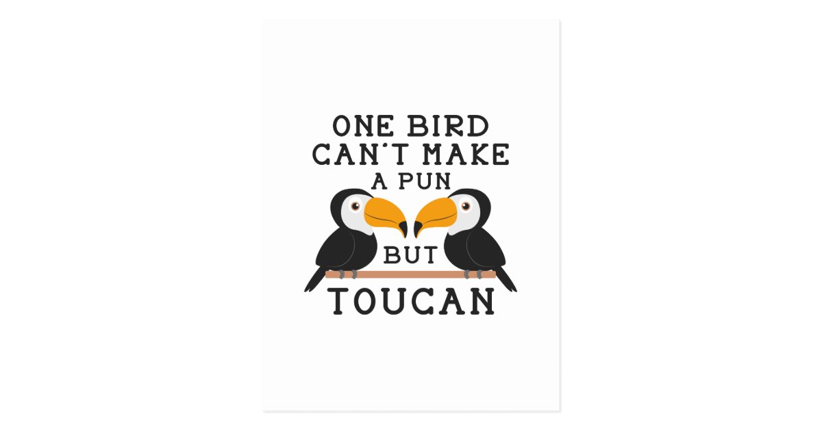 Toucan Pun Postcard | Zazzle.com