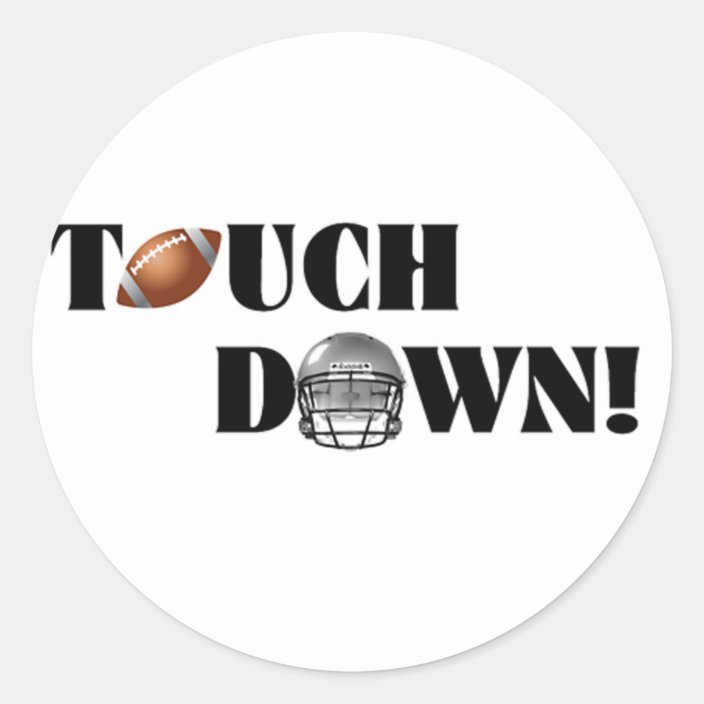 Touch Down! Classic Round Sticker | Zazzle.com