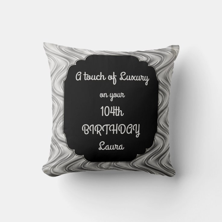 Touch of Luxury 104th Birthday design Throw Pillow | Zazzle