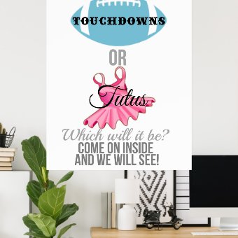 Touchdowns or tutus gender reveal welcome sign | Zazzle