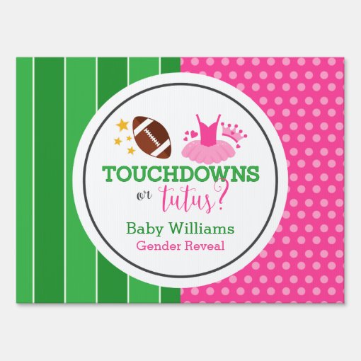 Touchdowns or Tutus Gender Reveal Yard Sign | Zazzle