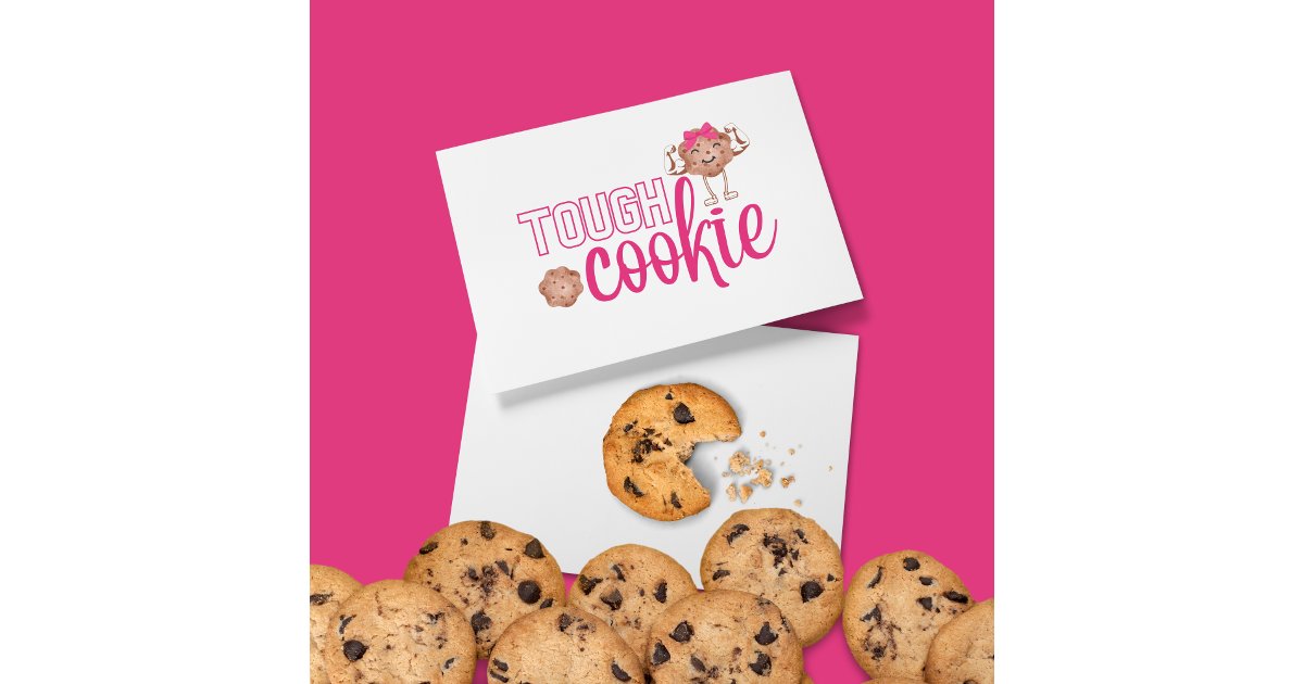 Tough Cookie Folded Greeting Card | Zazzle