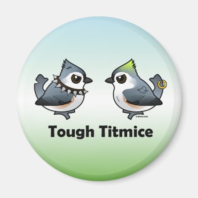 Funny Tough Titmice Tees & Gifts with Tufted Titmouse