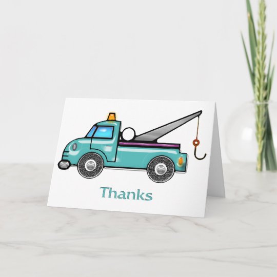 Tough Tow Truck Thanks Thank You Card | Zazzle.com