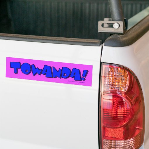 TOWANDA BUMPER STICKER | Zazzle