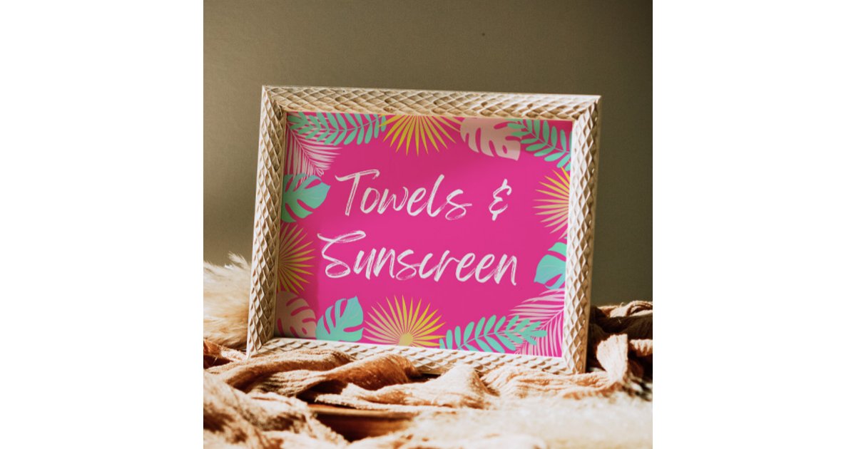 Towels & Sunscreen Sign | Pool Party Signs | Zazzle