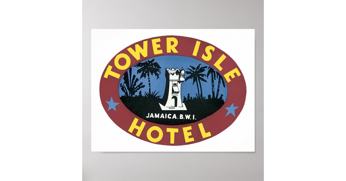 Tower Isle Hotel, Jamaice BWI Poster | Zazzle
