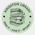 Town Library Read It Love it Return It Customize Classic Round Sticker ...