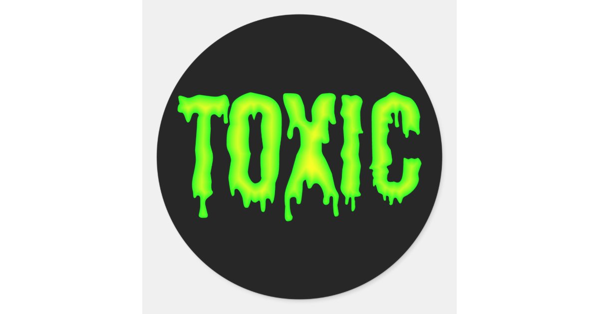 Toxic Sticker | Zazzle