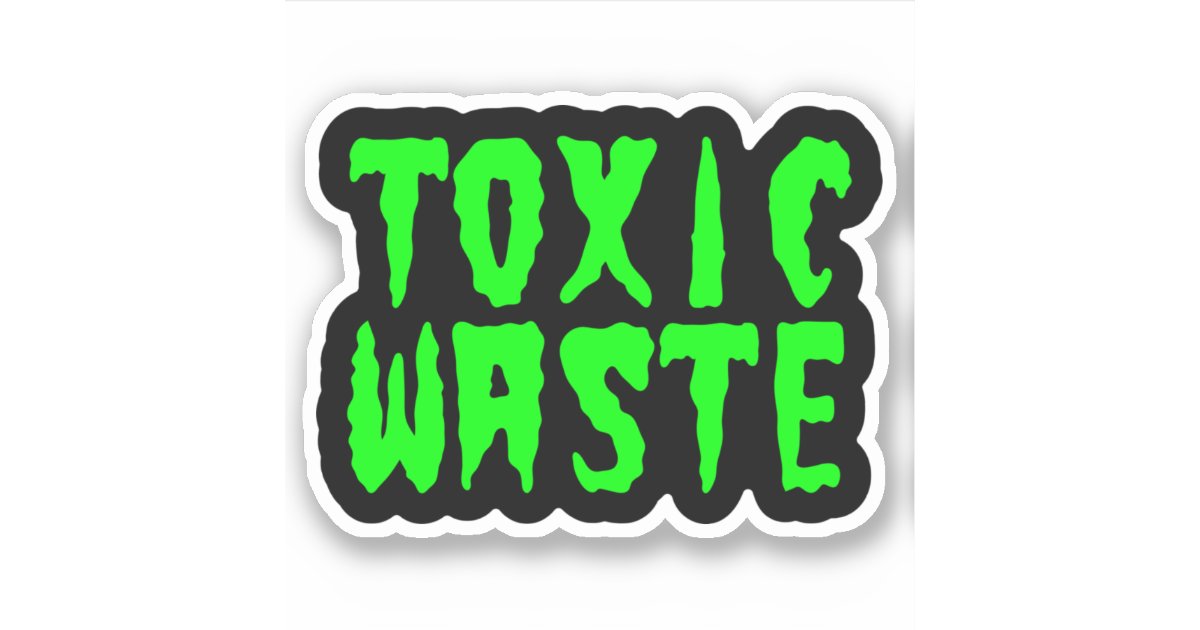 TOXIC WASTE STICKER | Zazzle