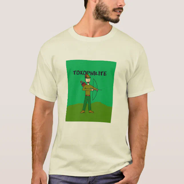 Toxophilite T-shirt | Zazzle