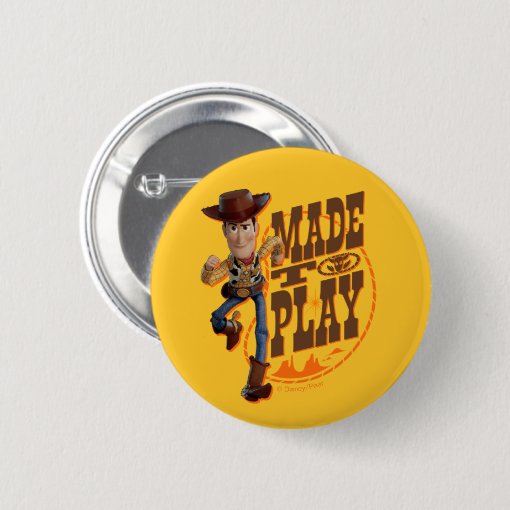 Toy Story 4 | Woody "Made To Play" Button | Zazzle