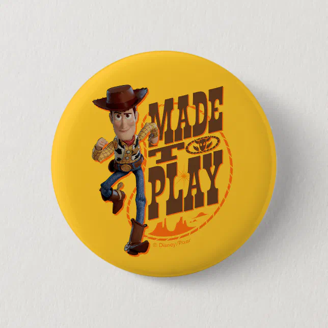 Toy Story 4 | Woody "Made To Play" Button | Zazzle