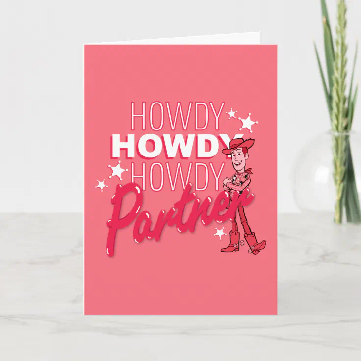 Toy Story | Woody "Howdy Howdy Howdy Partner" Card | Zazzle
