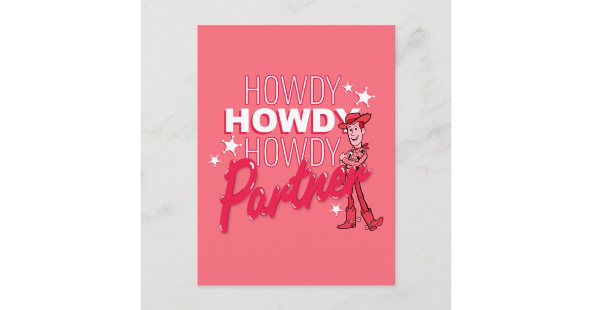 Toy Story | Woody "Howdy Howdy Howdy Partner" Postcard | Zazzle