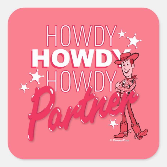 Toy Story | Woody "Howdy Howdy Howdy Partner" Square Sticker | Zazzle.com