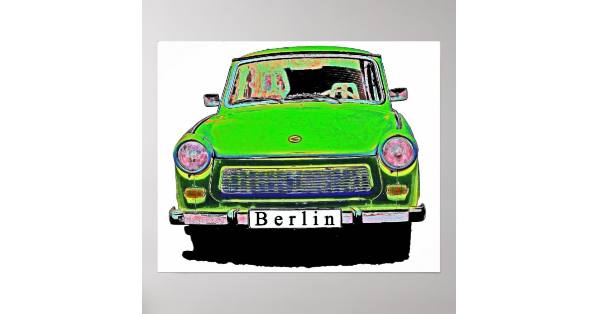 Trabant Car in Green, Berlin Poster | Zazzle
