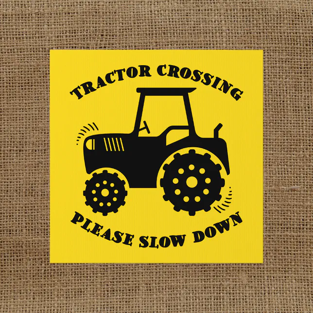 Tractor Crossing Please Slow Down Sign | Zazzle