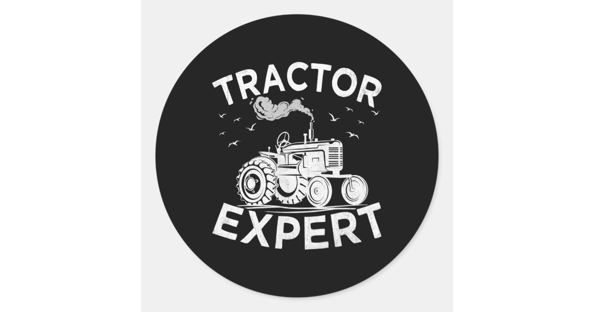 Tractor Expert Tractors Farming Farmer Classic Round Sticker | Zazzle