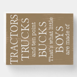 Tractors, Trucks & Eight Point Bucks, Boys Wooden Box Sign | Zazzle