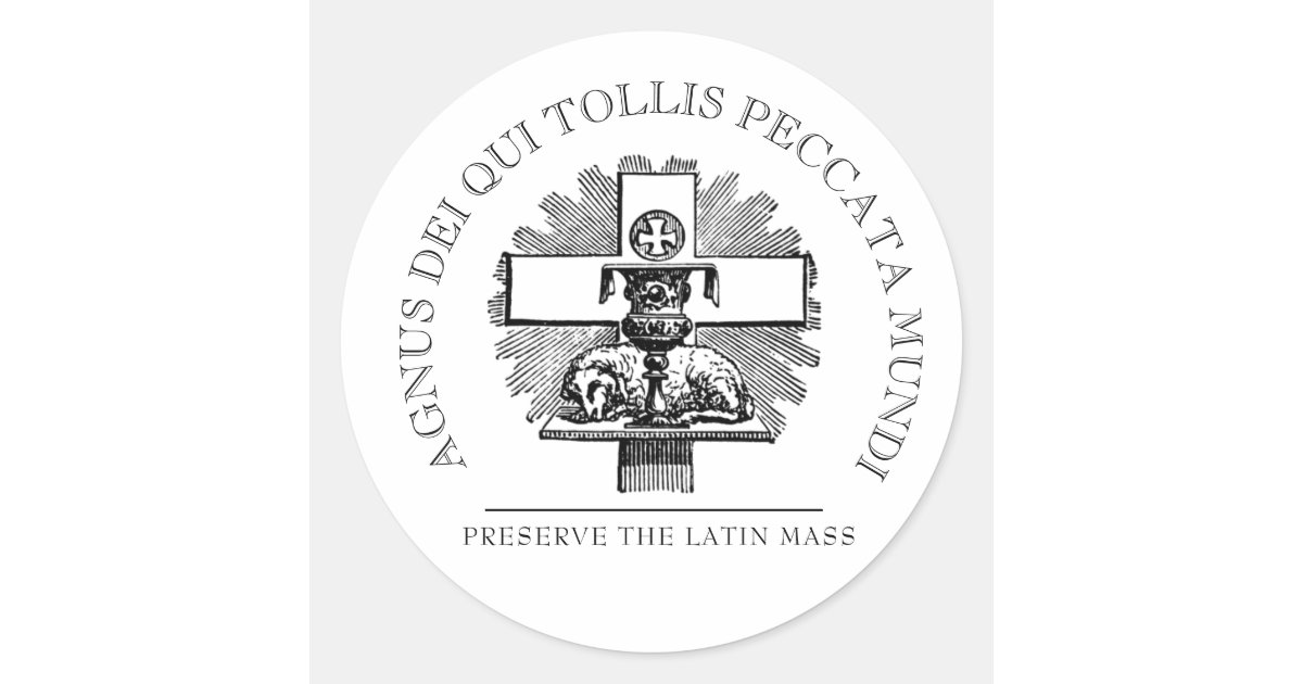 TRADITIONAL CATHOLIC LATIN MASS LAMB OF GOD CLASSIC ROUND STICKER | Zazzle