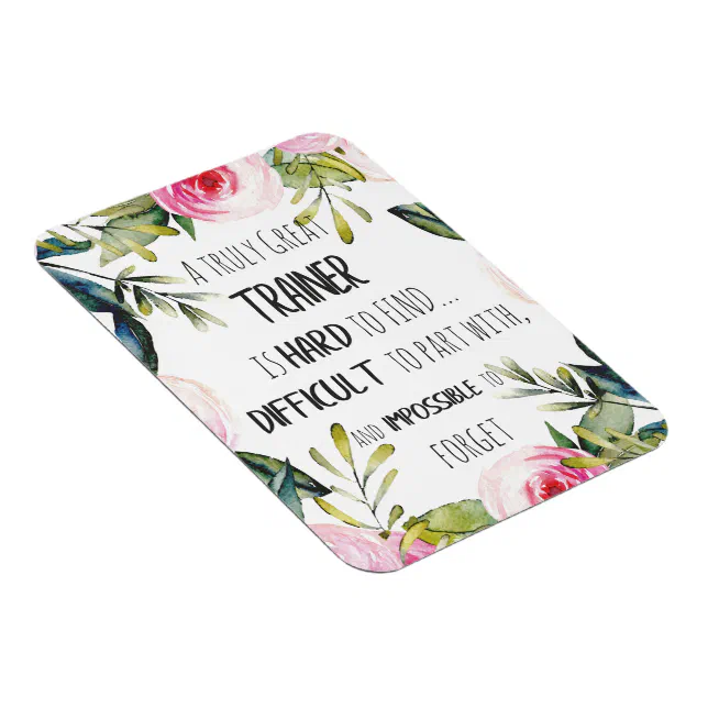 Trainer appreciation Quote Thank you grateful Magnet | Zazzle