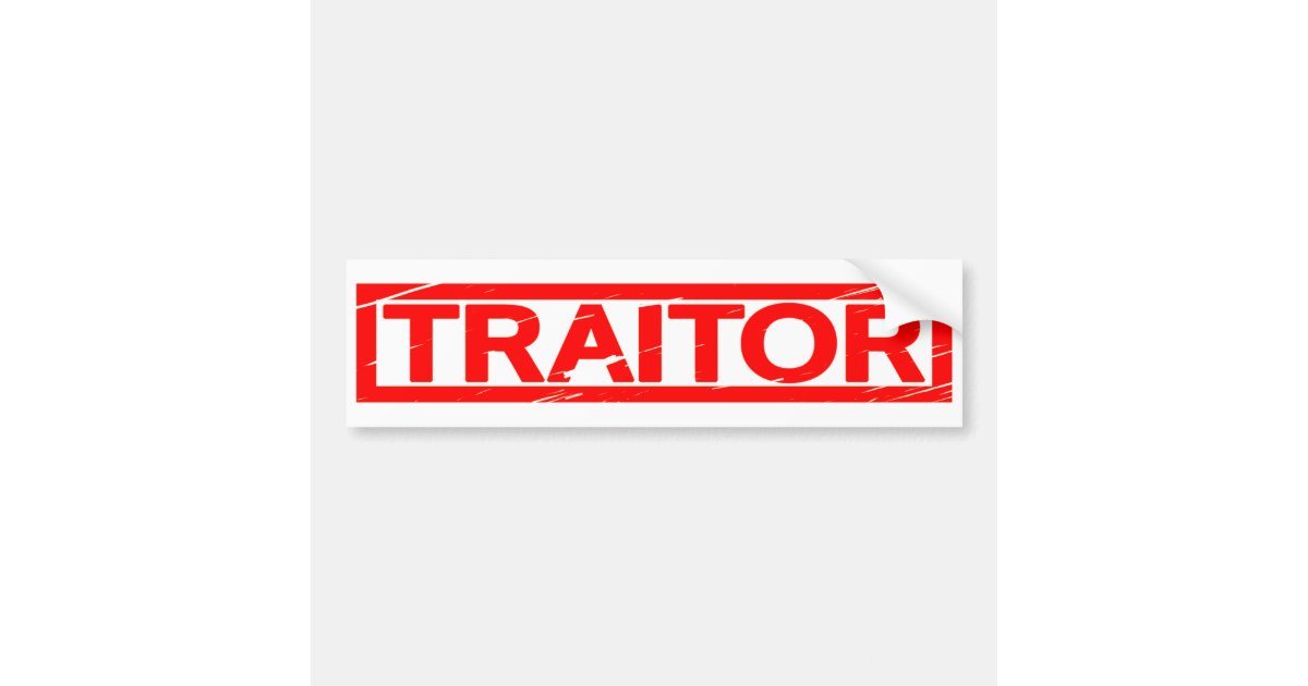 Traitor Stamp Bumper Sticker | Zazzle