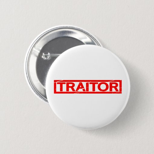Traitor Stamp Button | Zazzle