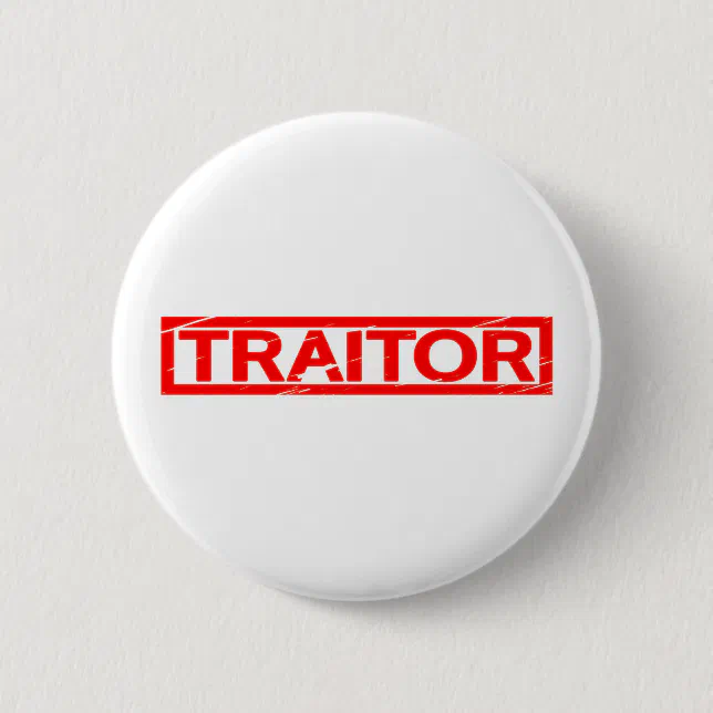 Traitor Stamp Button | Zazzle