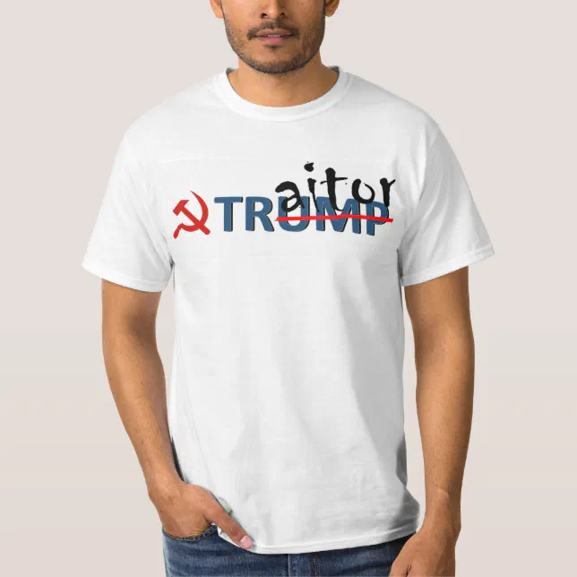 Traitor Trump T-Shirt | Zazzle