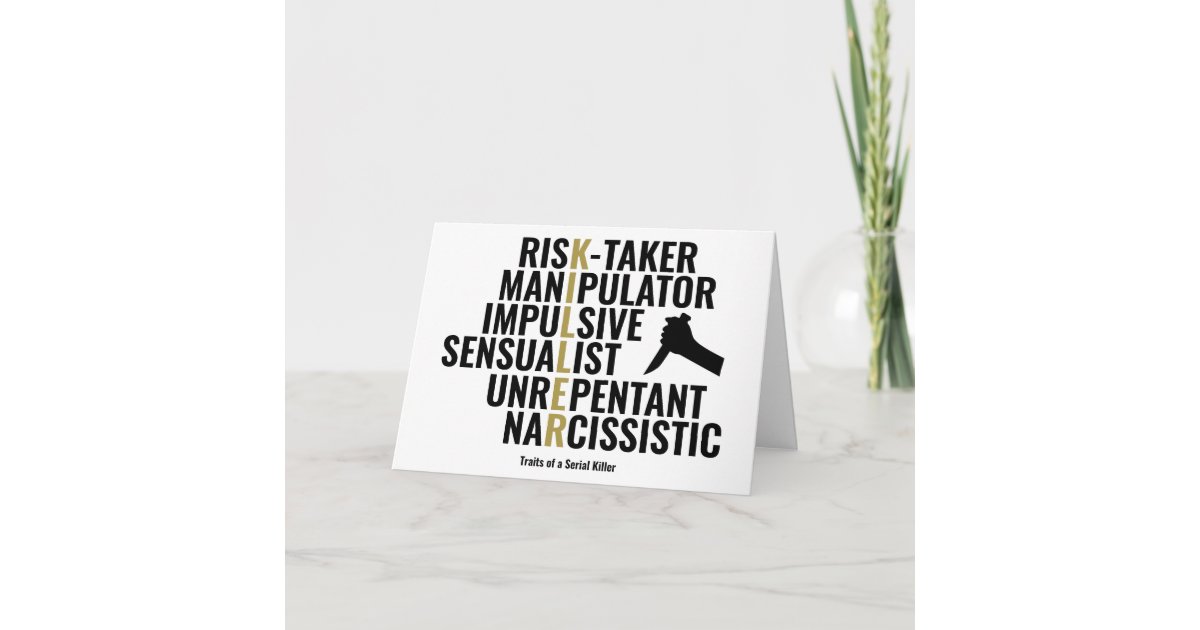 Traits of a Serial Killer Card | Zazzle