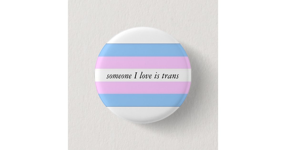 Trans ally button | Zazzle
