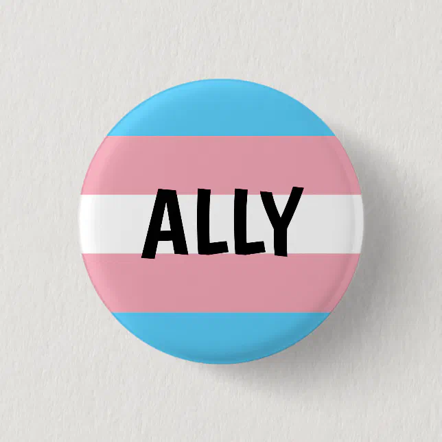 Trans Ally Button | Zazzle