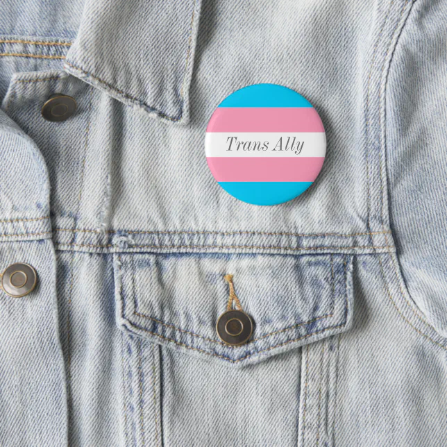 Trans Ally Editable Text Transgender Pride Flag Button | Zazzle