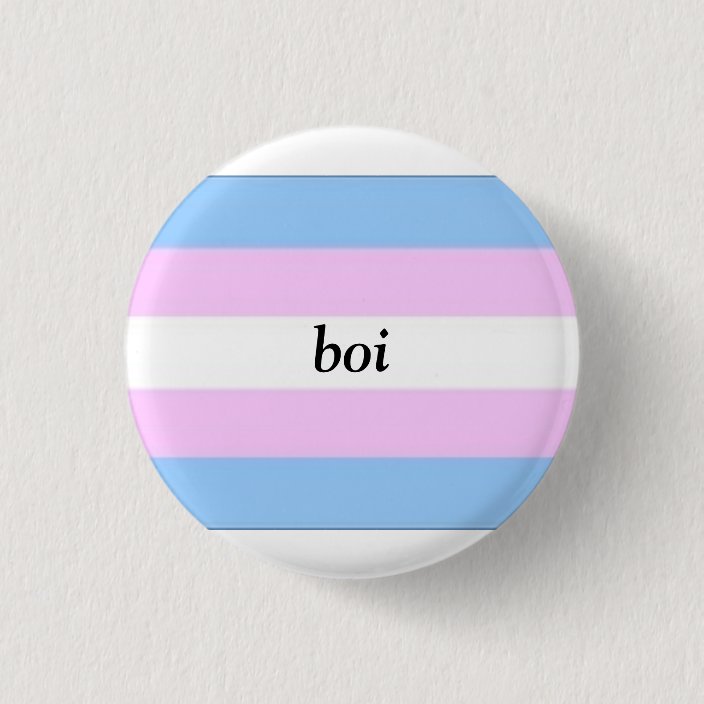 Trans Boi Button | Zazzle.com