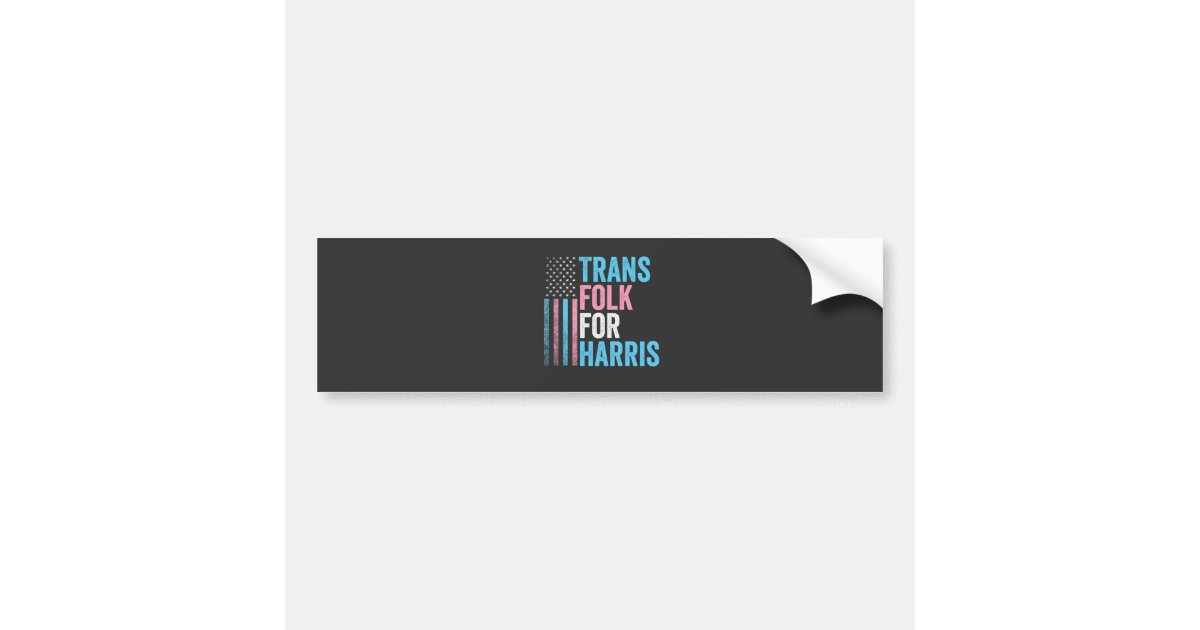 Trans Folk For Harris Election Transgender LGBT Bumper Sticker | Zazzle