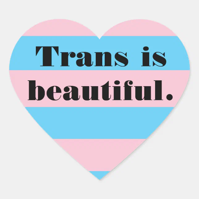 Trans is beautiful heart sticker | Zazzle