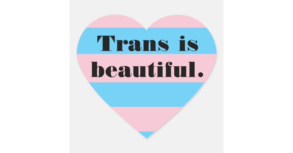 Trans is beautiful heart sticker | Zazzle
