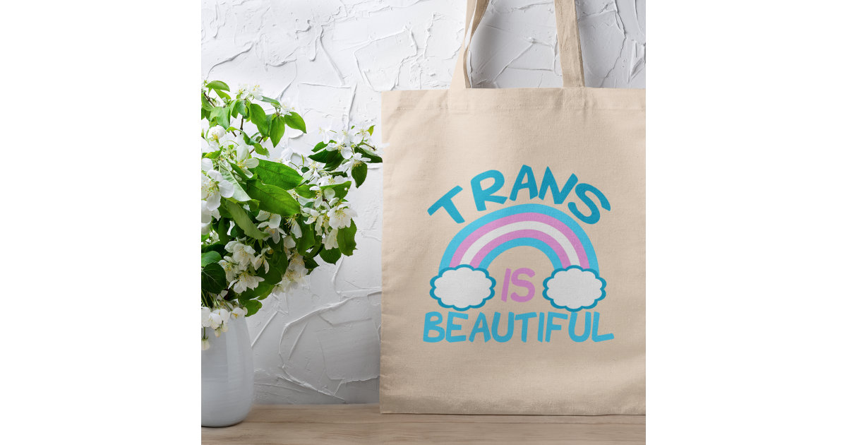 Trans is Beautiful Tote Bag | Zazzle