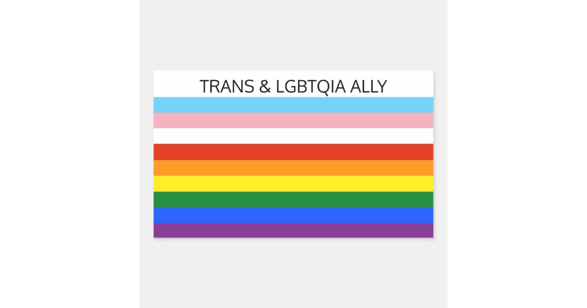TRANS & LGBTQIA ALLY RECTANGULAR STICKER | Zazzle