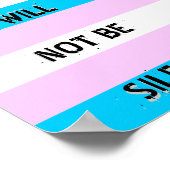 Trans Pride "I Will Not Be Silent" Poster | Zazzle
