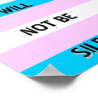 Trans Pride "I Will Not Be Silent" Poster | Zazzle