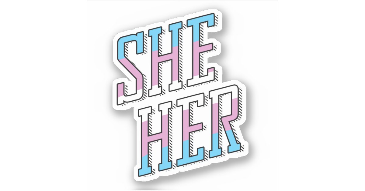 Trans Pronouns She Her Sticker | Zazzle