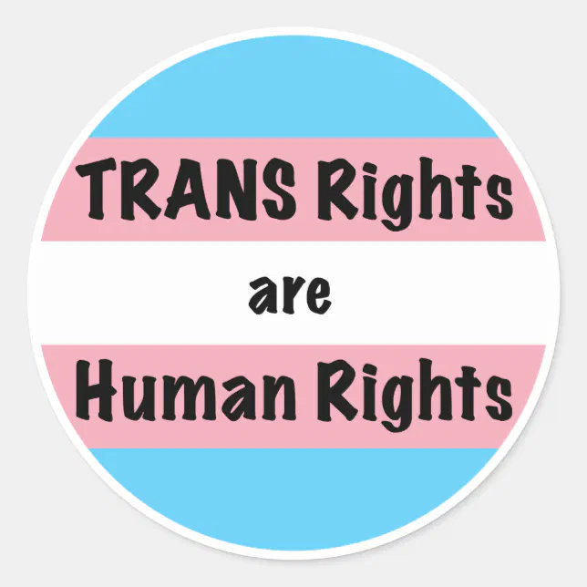 TRANS Rights are Human Rights Classic Round Sticker | Zazzle