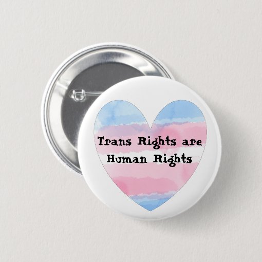 Trans Rights are Human Rights Pin | Zazzle