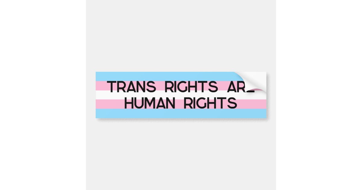 Trans Rights are Human Rights | Trans Flag Bumper Sticker | Zazzle