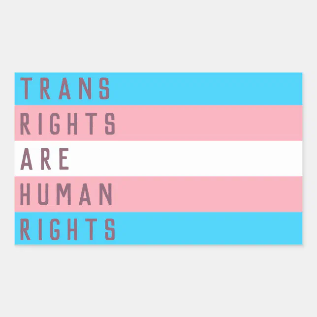 Trans Rights Are Human Rights Transgender Flag Rectangular Sticker | Zazzle