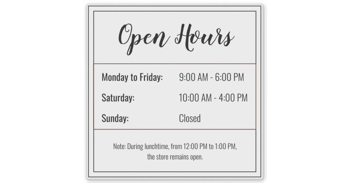Transparent Open Hours Sticker | Zazzle