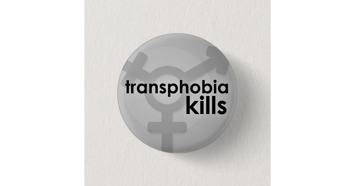 Transphobia Kills Button | Zazzle