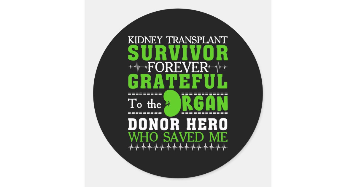Transplant Survivor Organ Kidney Donor Recipient 1 Classic Round ...